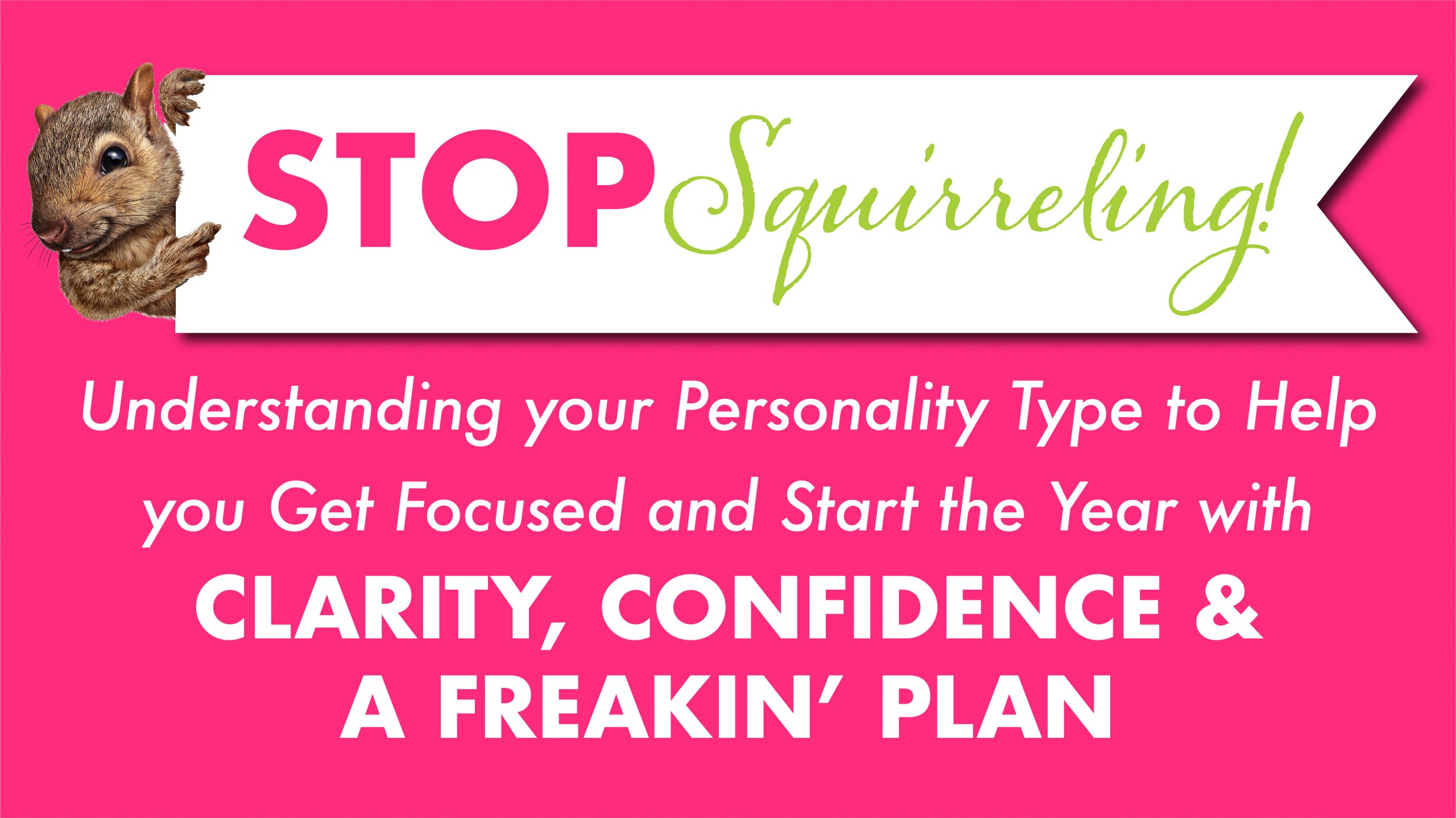 Stop Squirreling - Jessica Butts